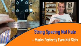 String Spacing Nut Rule